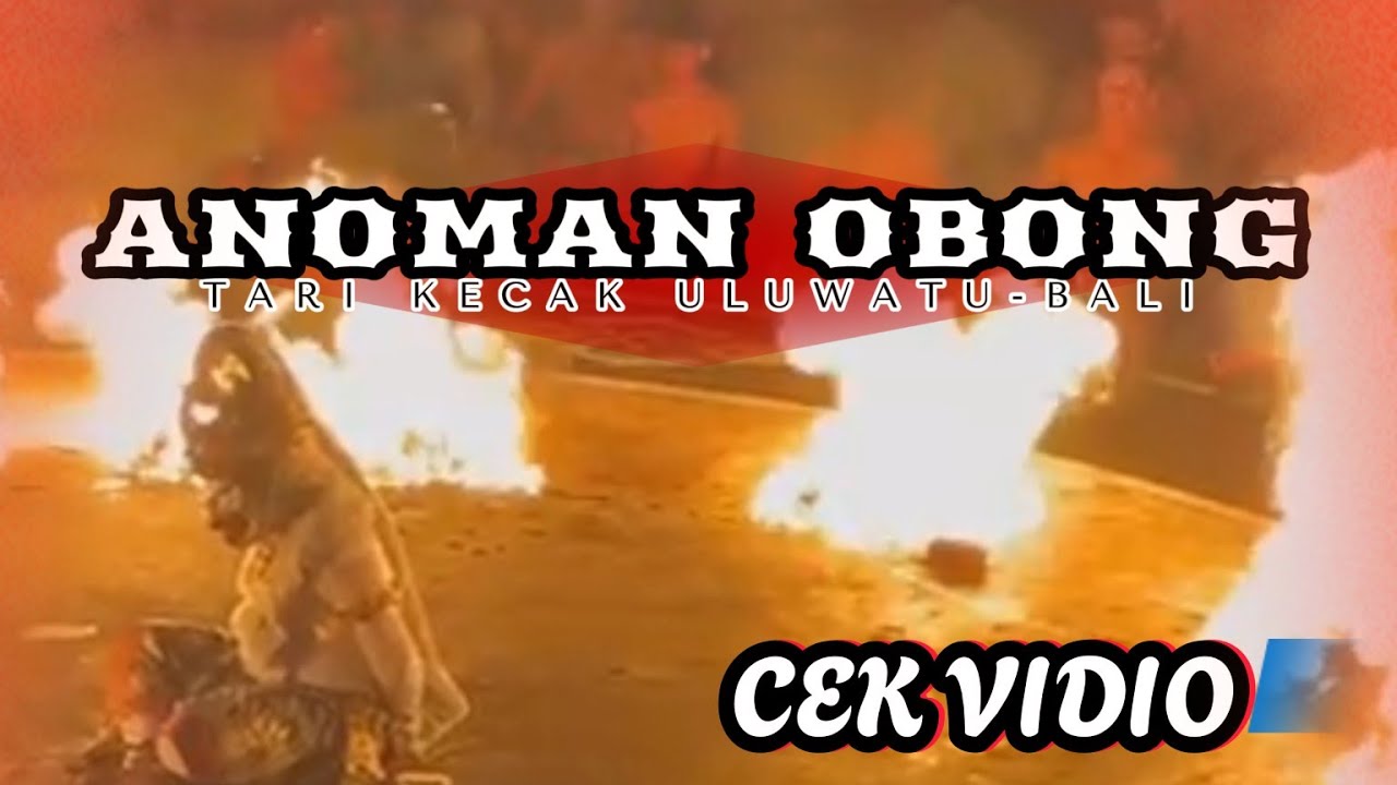 TARI KECAK , ANOMAN OBONG || Uluwatu Bali !! - YouTube