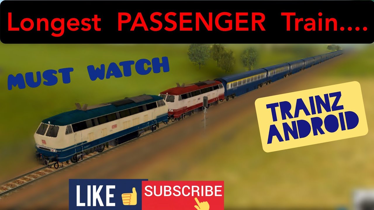 Longest PASSENGER Train | Trainz Simulator Android | 😎 RR - YouTube