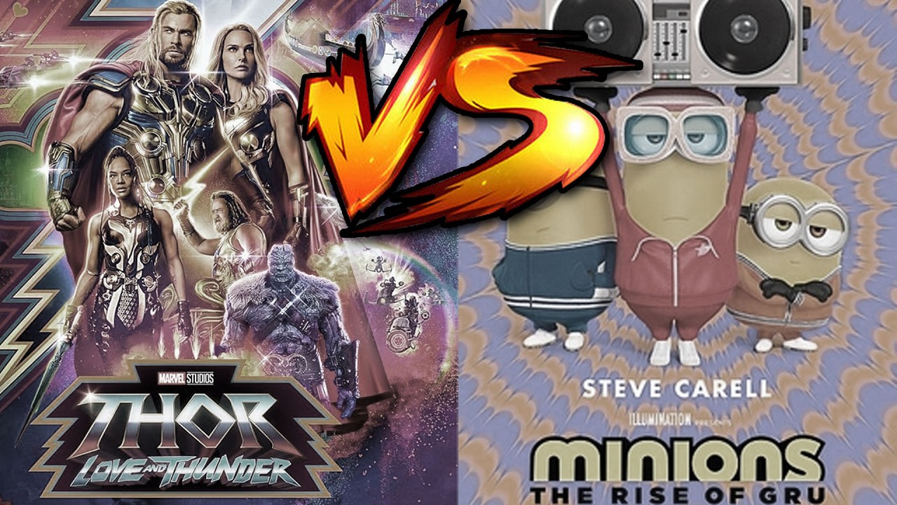 Showdown: Thor Vs Minions (2022 Summer blockbusters, Love & Thunder Vs ...