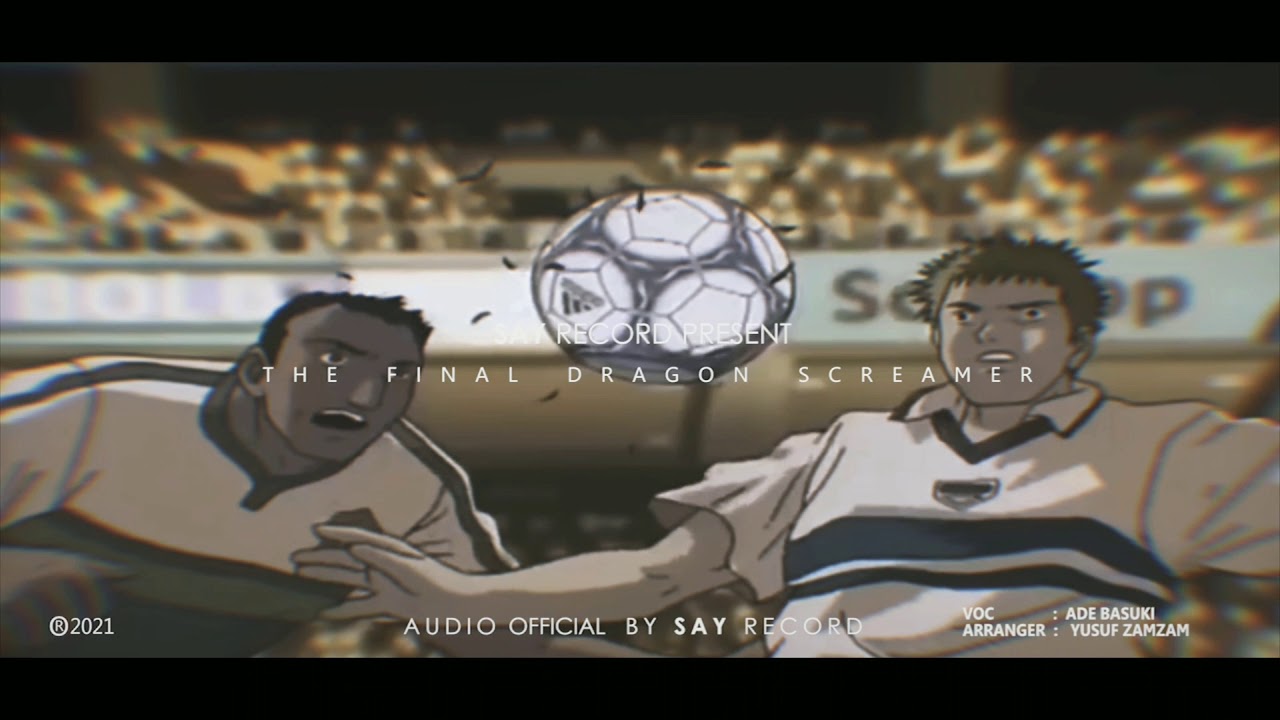 ADE BASUKI_THE FINAL DRAGON SCREAMER (official audio by SAY record ...