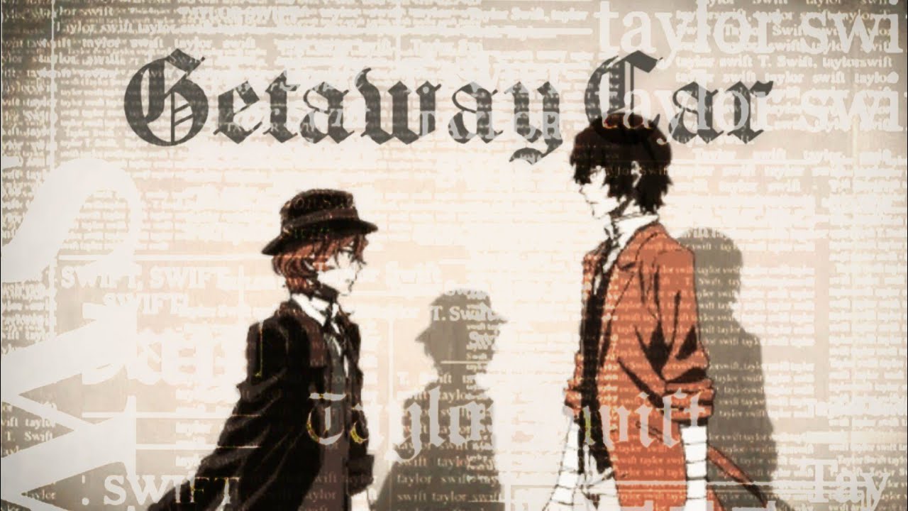 [AMV] Soukoku (Chuuya x Dazai) | Getaway Car - YouTube