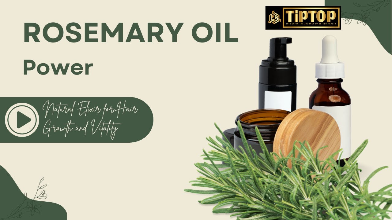 Rosemary Oil Power : A Natural Elixir for Hair Growth and Vitality ...