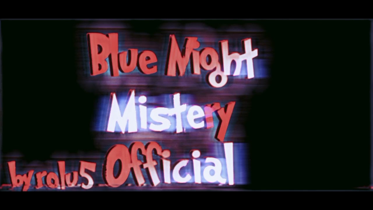 Blue Night Mistery Oficial Teaser!! - YouTube