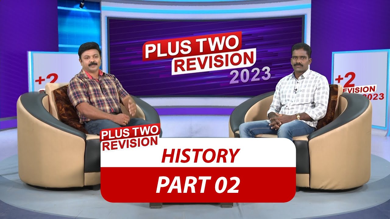 Plus two History | Revision 2023 | Kite Victers Ep - 02 - YouTube