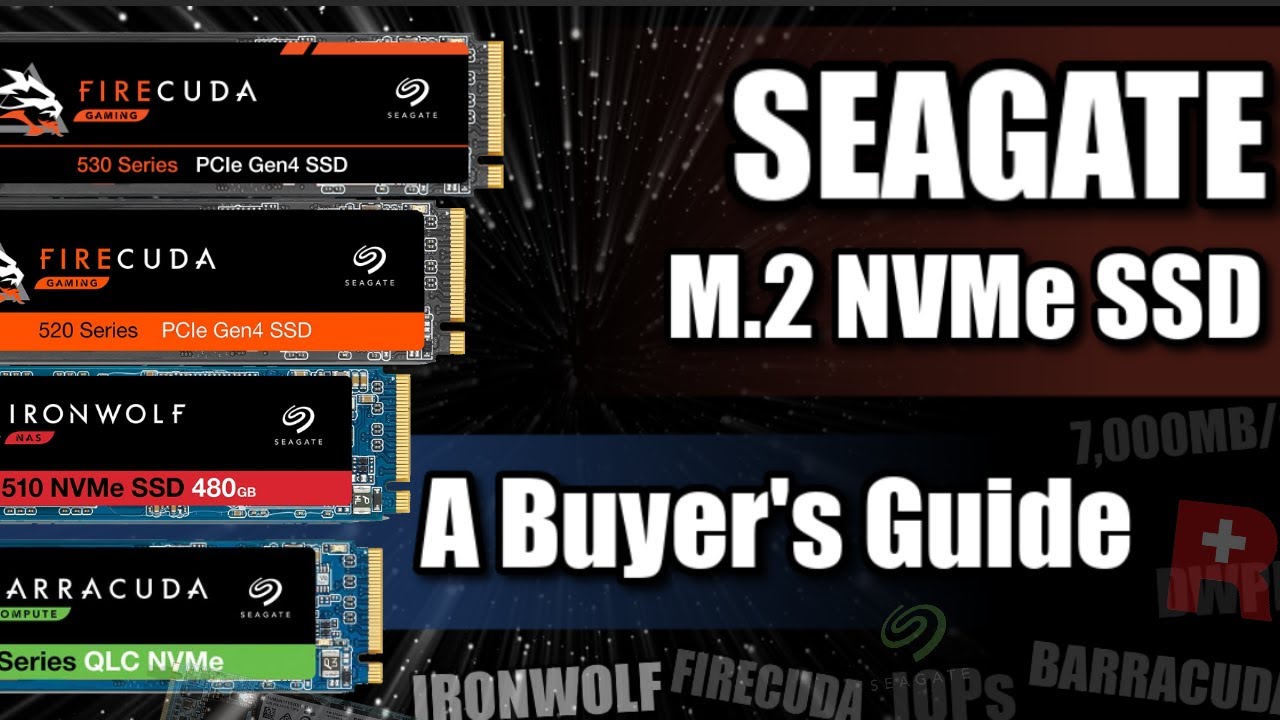 Seagate M.2 NVMe SSD Buyers Guide - YouTube