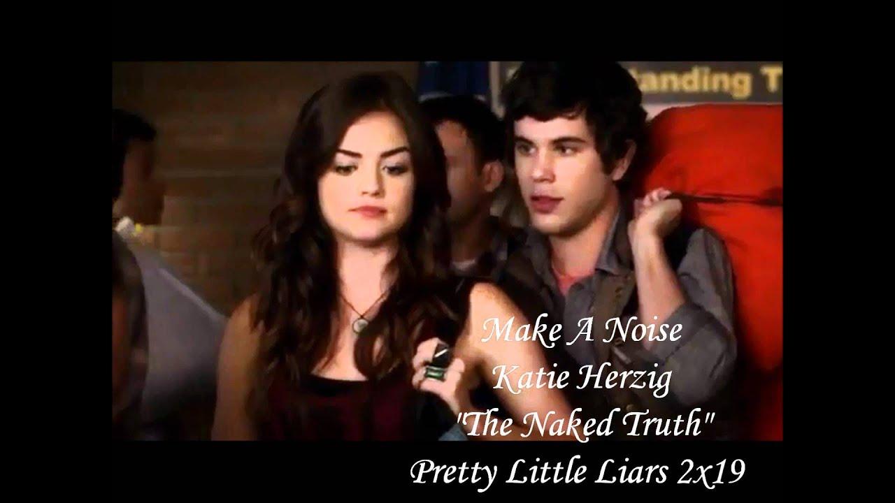 Pretty Little Liars Soundtrack 2x19 - Make A Noise ~ Katie Herzig - YouTube