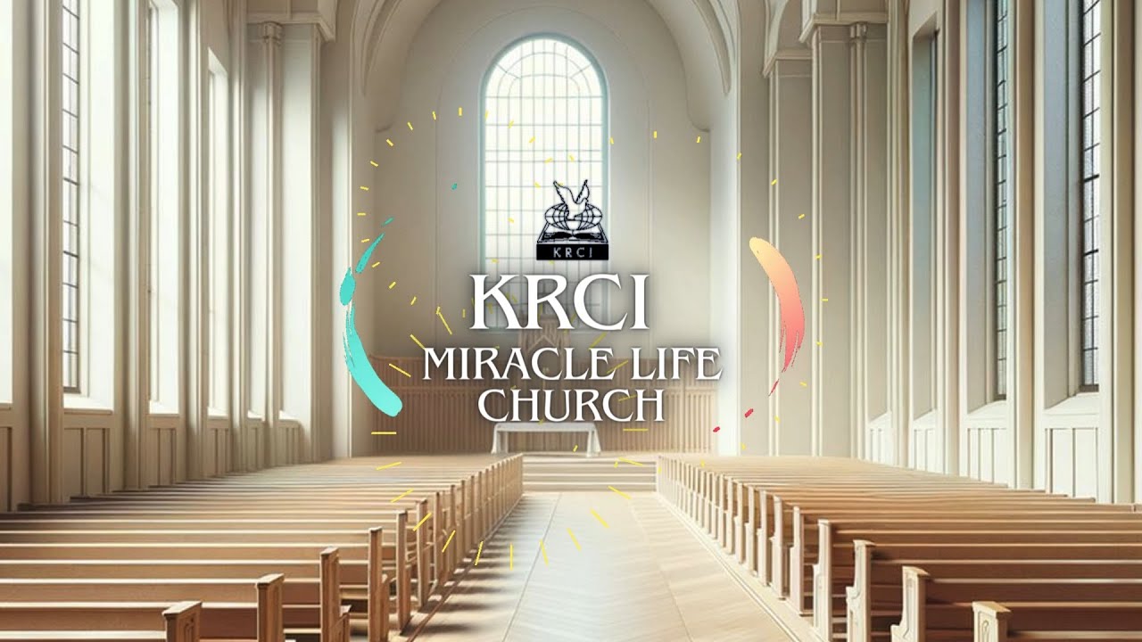 KRCI Miracle Life Church Snippet 23 February 2025 - YouTube