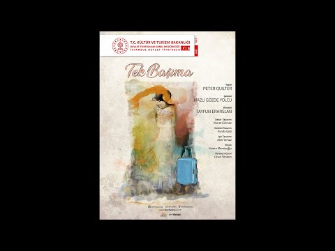 İSTANBUL DEVLET TİYATROSU - TEK BAŞIMA [FRAGMAN]