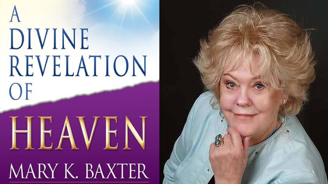A Divine Revelation of Heaven Interview with Mary K. Baxter - YouTube