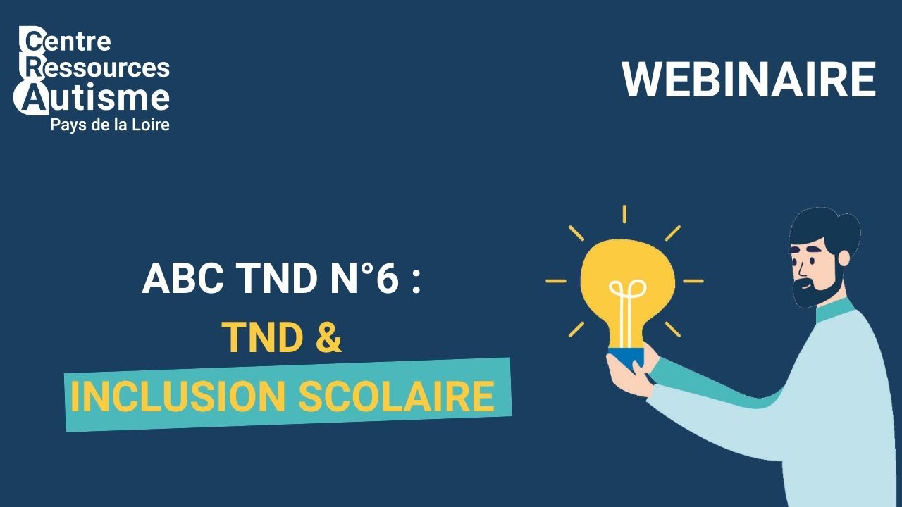 Webinaire ABC TND n°6 : TND et inclusion scolaire - YouTube