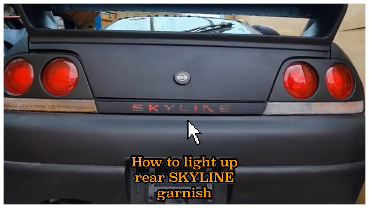 How to light up r33 rear Skyline garnish - YouTube