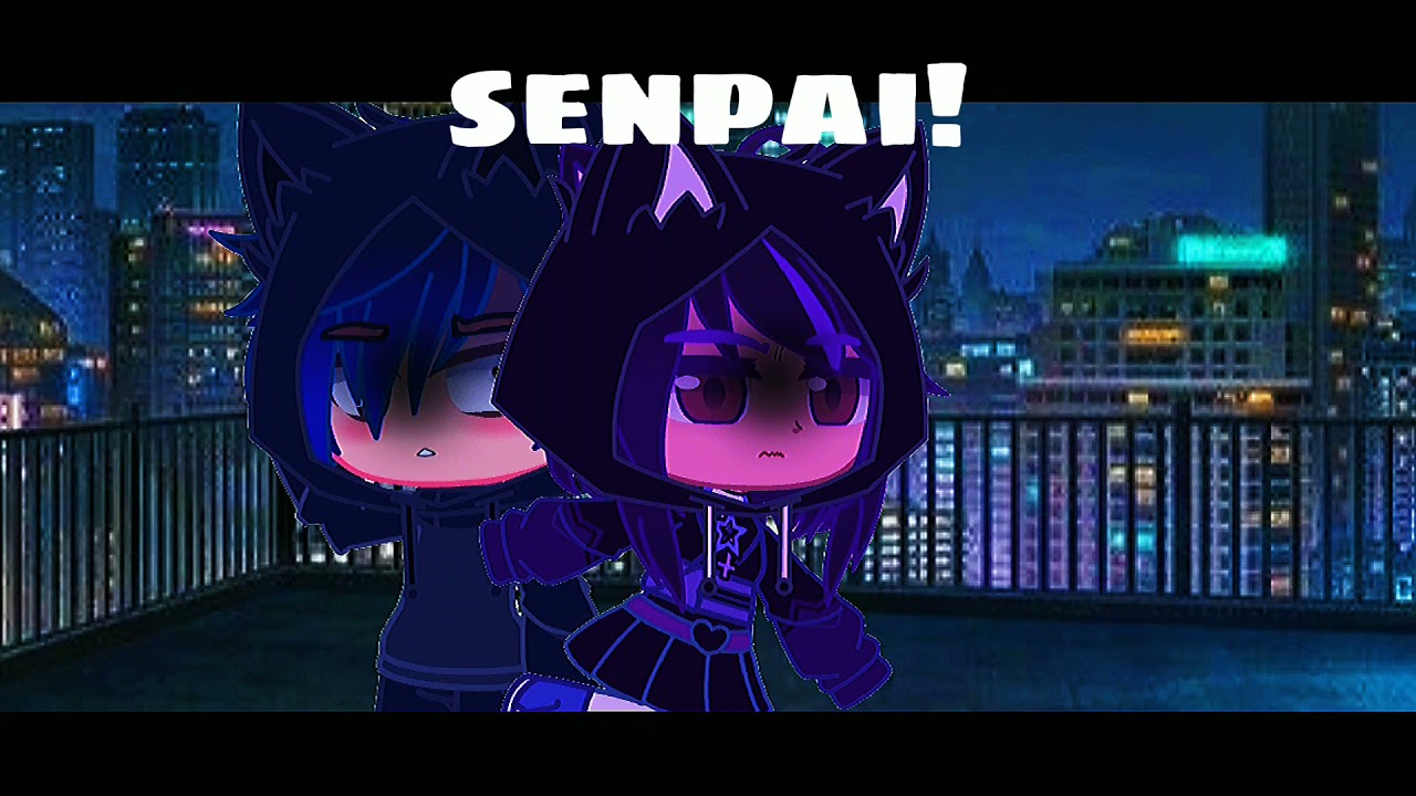 Ganbare Ganbare Sempai//meme/gacha club - YouTube