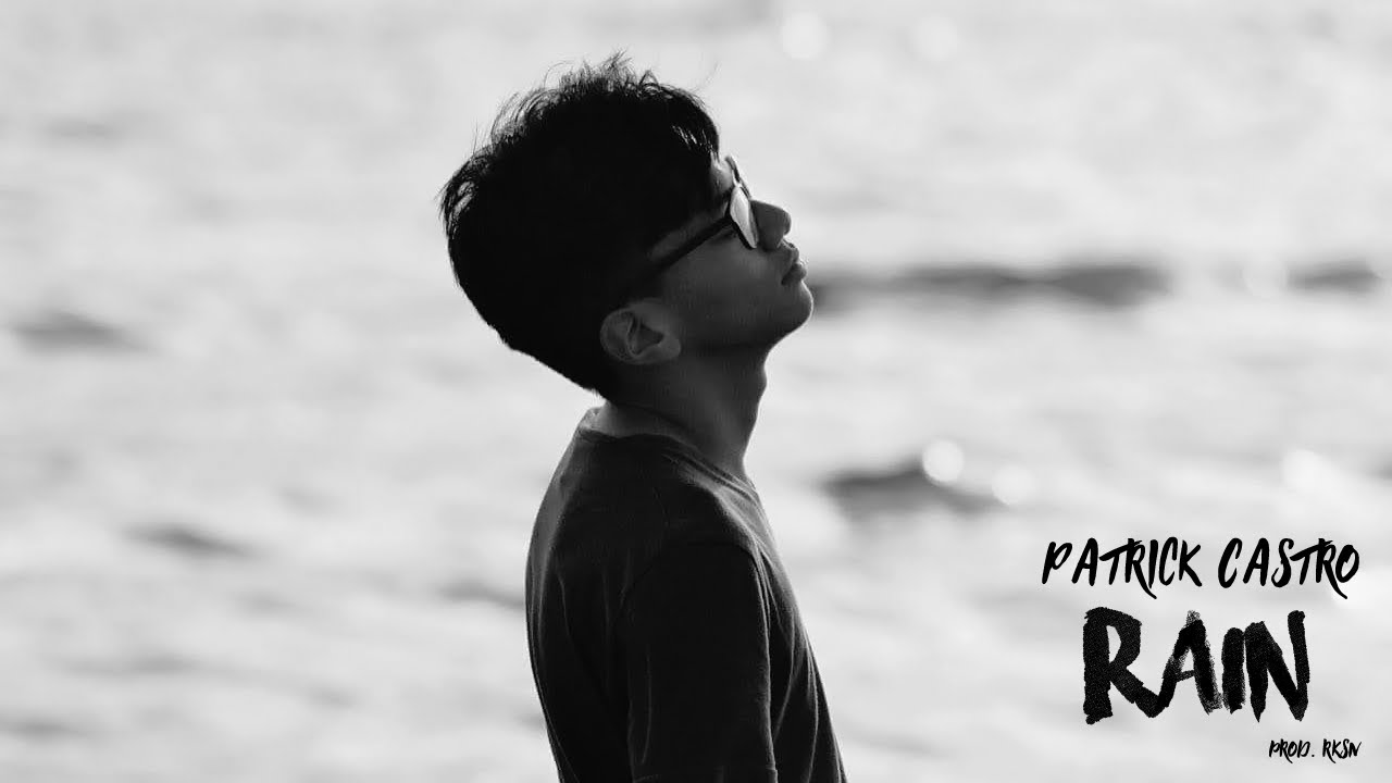 Patrick Castro - Rain [ORIGINAL] (Prod. RKSN) - YouTube