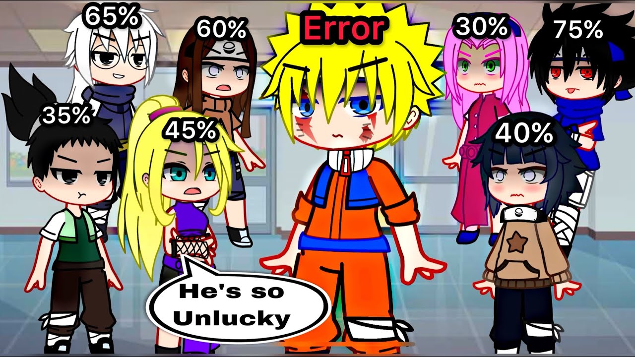 “Luck Percentage” || GCMM || Part 1 || Naruto || Gacha Life meme - YouTube