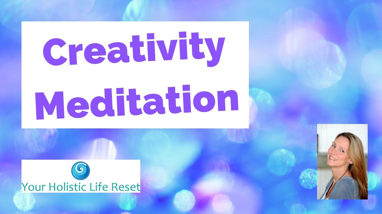 Creativity Meditation - YouTube