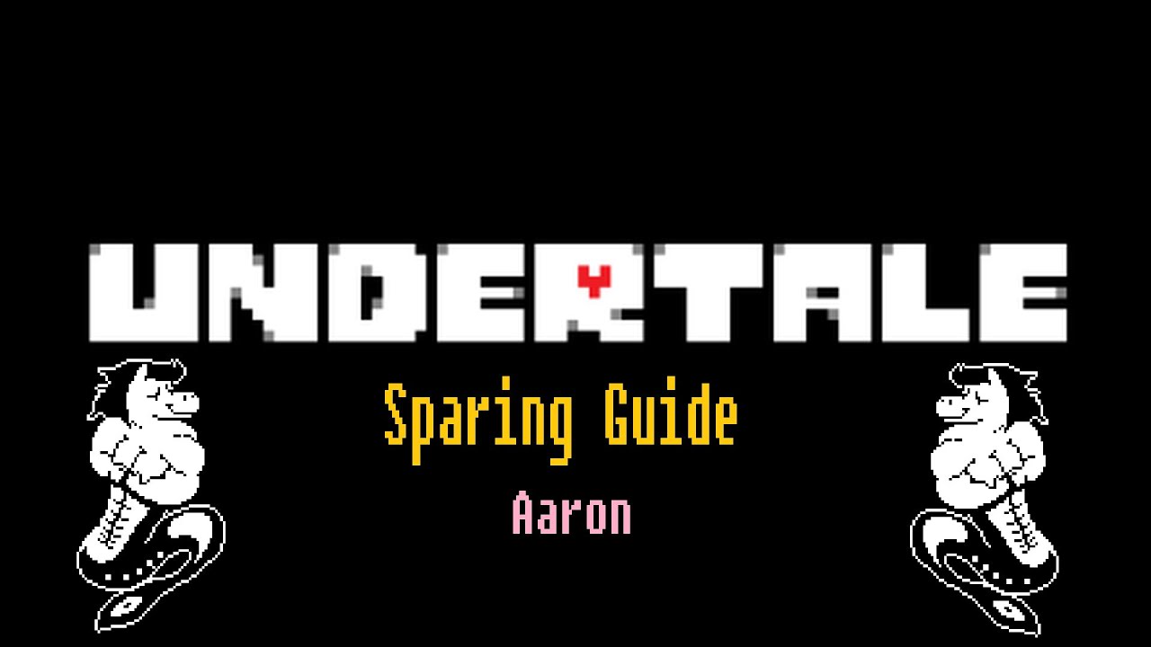 Aaron | Undertale Sparing Guide - YouTube