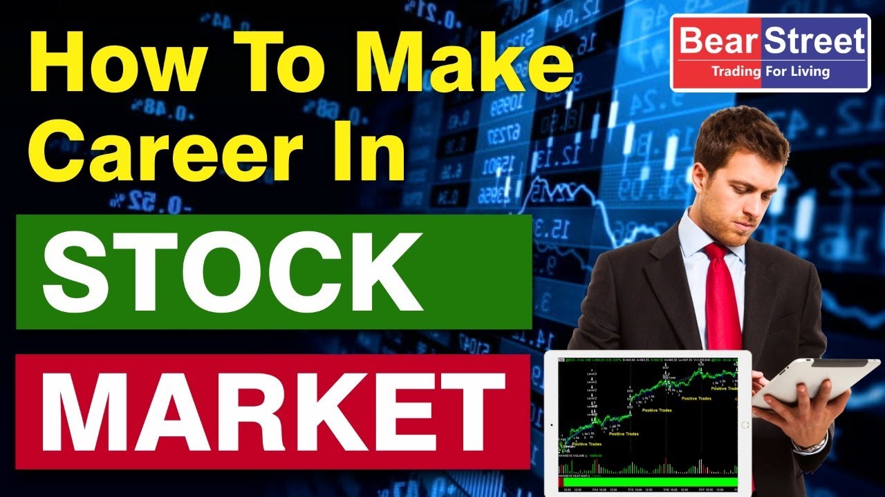 How to Make Career in Stock Market | Stock Market Career Opportunity ...