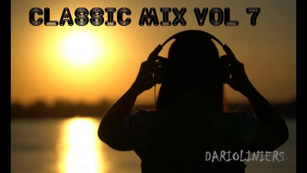 CLASSIC MIX VOL 7 - YouTube