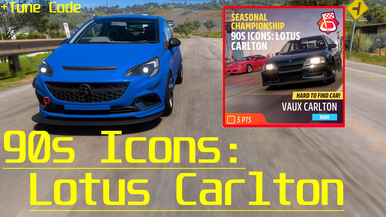 90s Icons: Lotus Carlton Seasonal Championship Vauxhall B700 + Tune Code | Forza Horizon 5 ...