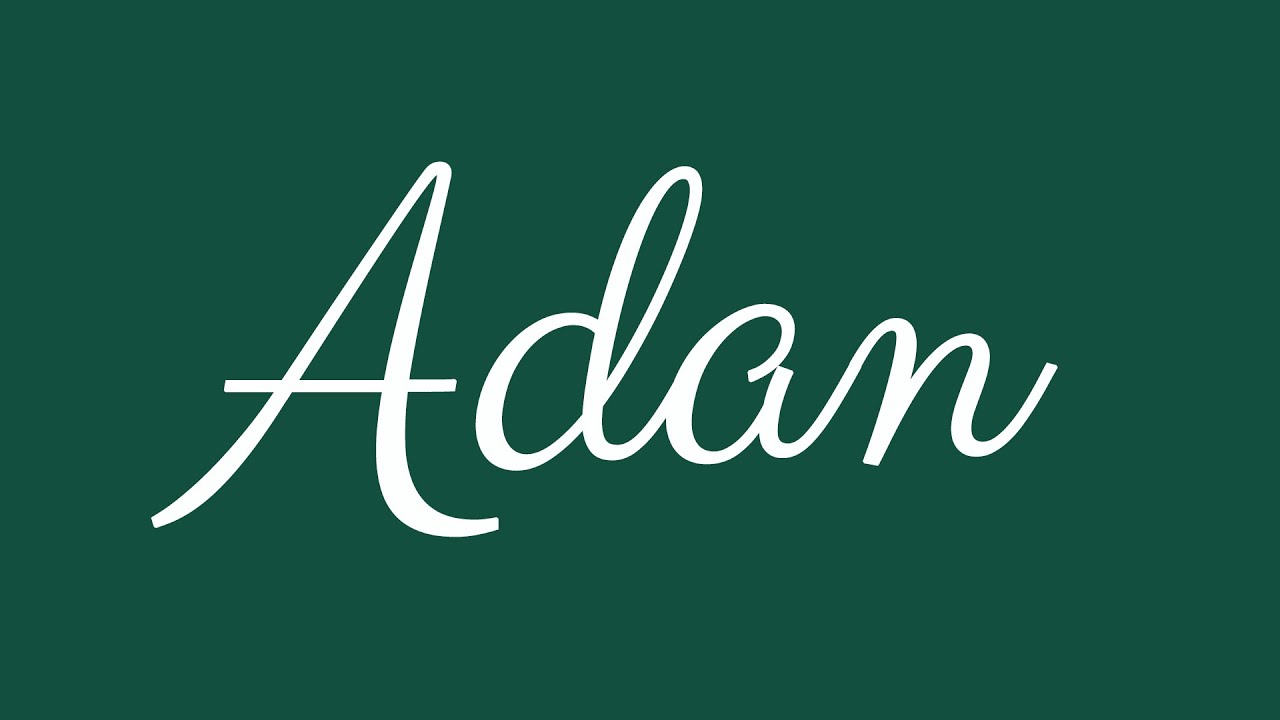 Learn how to Sign the Name Adan Stylishly in Cursive Writing - YouTube