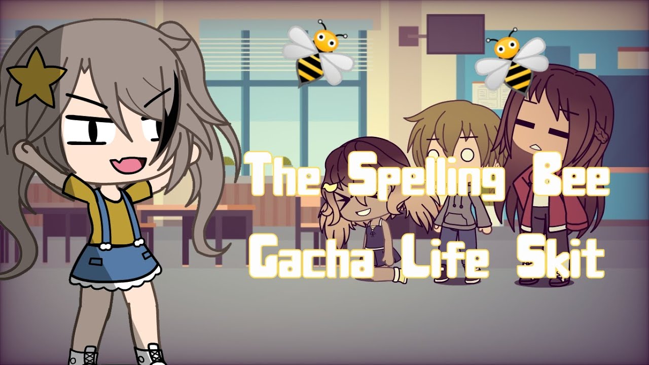 The Spelling Bee || Gacha Life Skit - YouTube