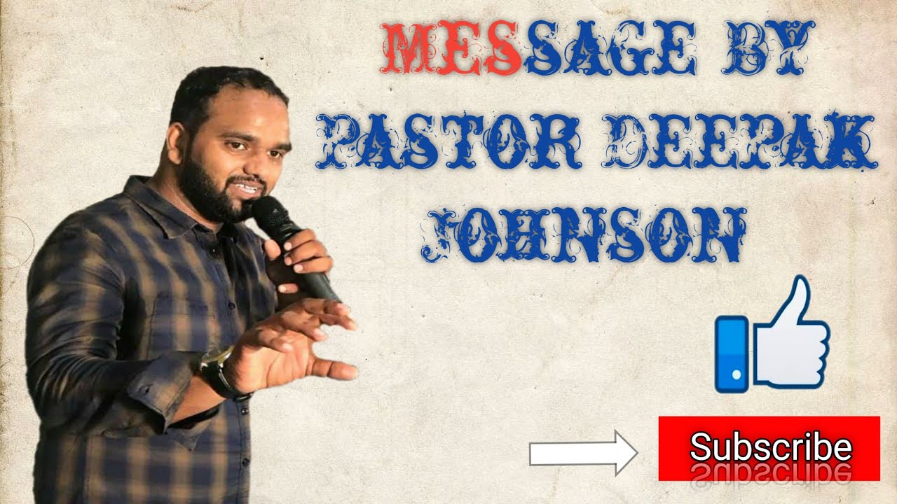 message By Pastor Deepak Johnson - YouTube