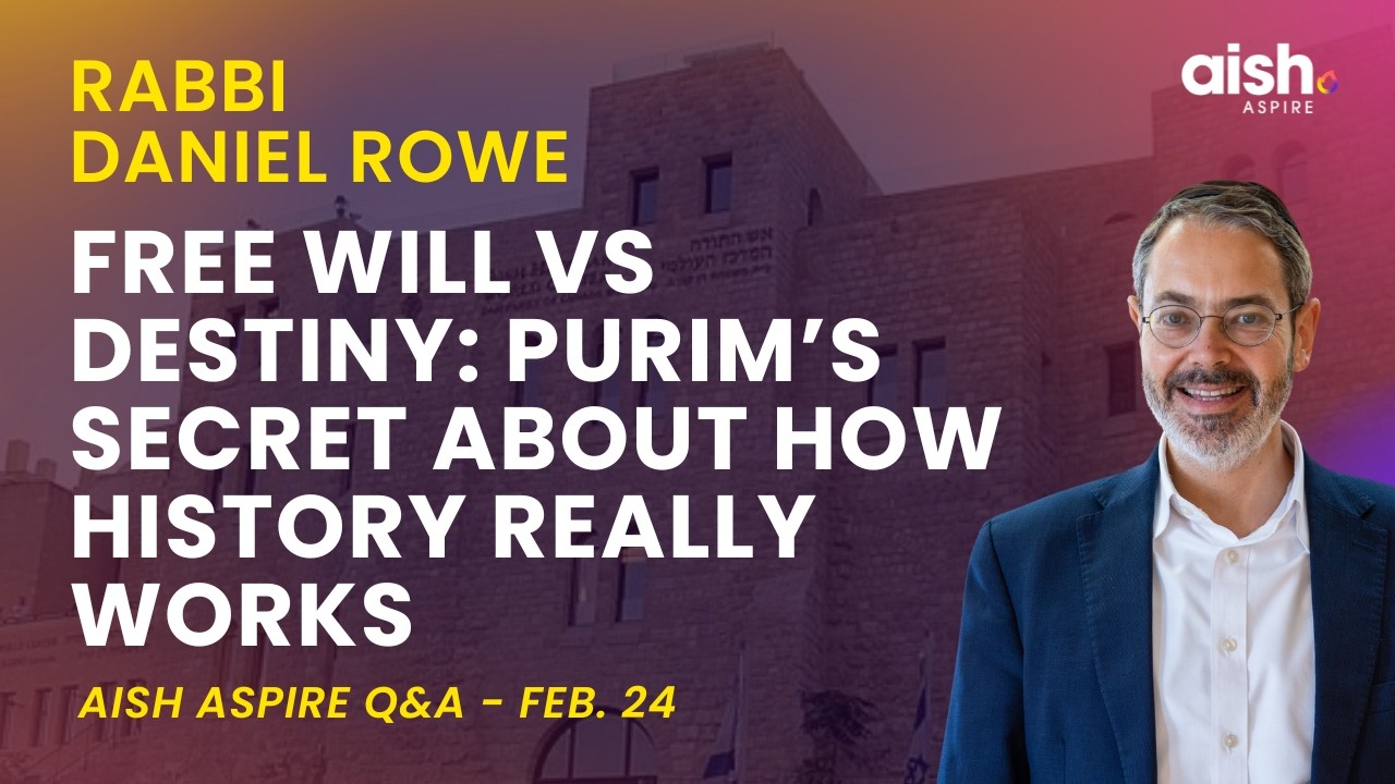Free Will vs Destiny: Purim’s Secret About How History Really Works ...