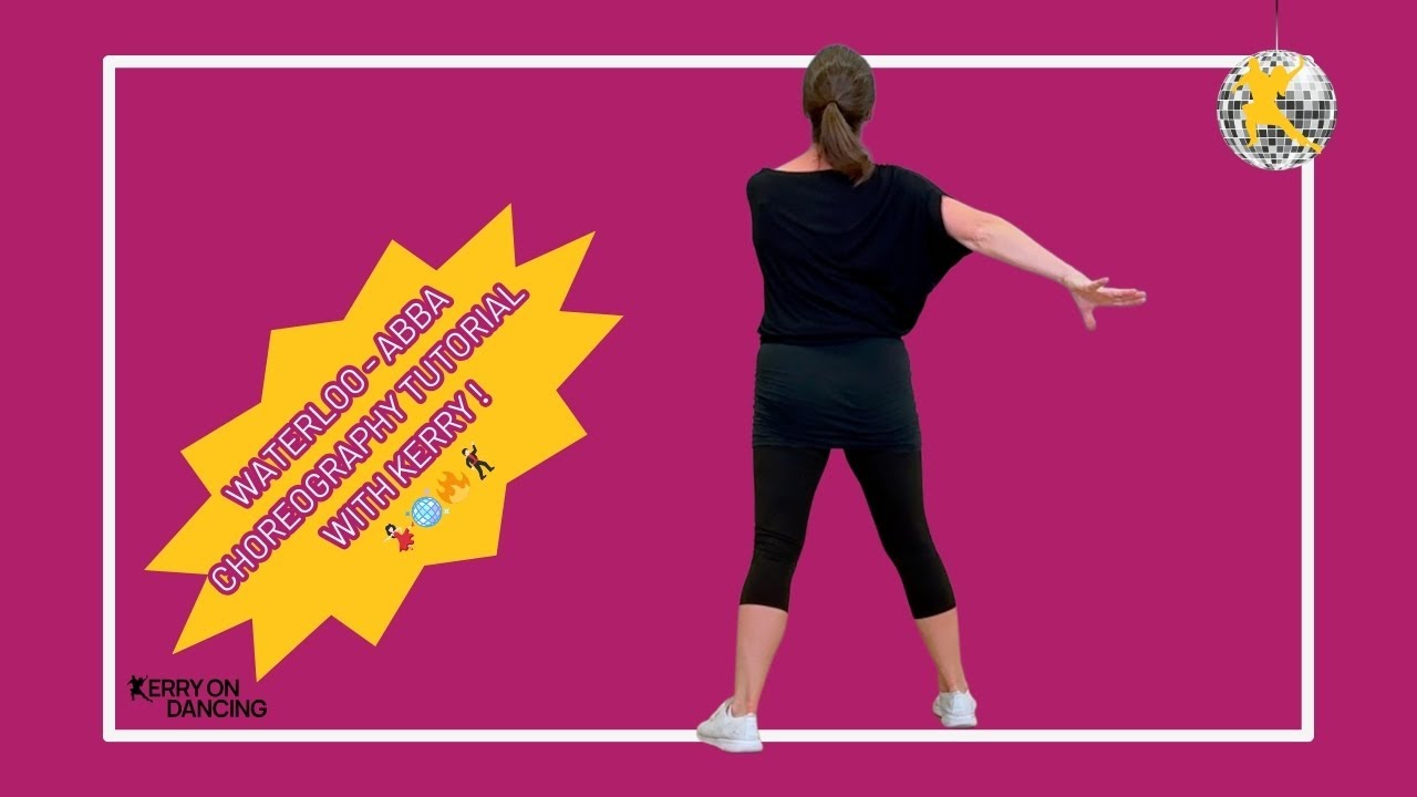 💃 Waterloo - Abba Dance Tutorial | Step by Step Choreography with Kerry ...