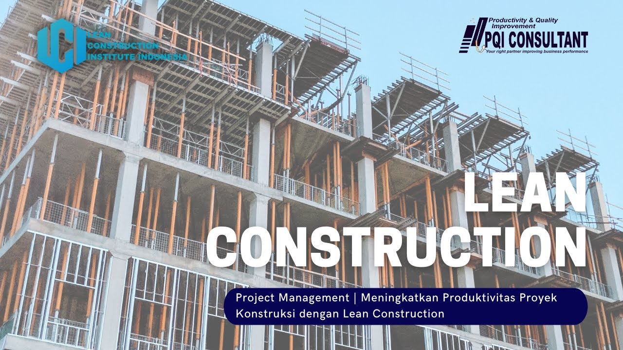 Project Management | Meningkatkan Produktivitas Proyek Konstruksi ...