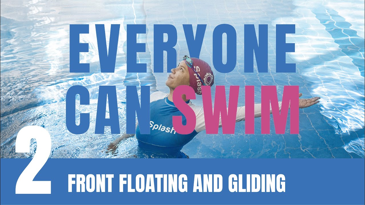 LEARN TO SWIM | Ep.2 Front Floating and Gliding | How to float for ...