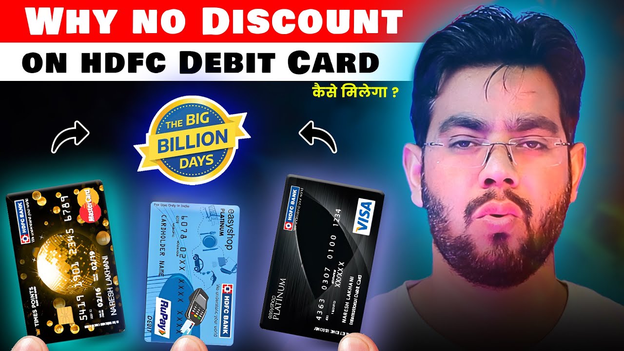 How to Get Instant Discount on HDFC Debit Cards: Flipkart BBD & Amazon ...