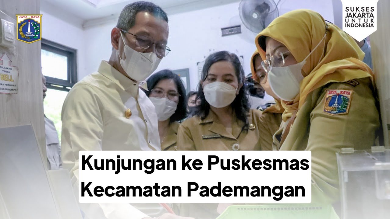 Kunjungan ke Puskesmas Kecamatan Pademangan - YouTube