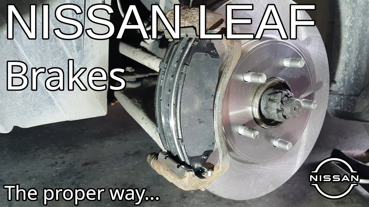 Nissan Leaf Front Brakes - Proper Job - YouTube