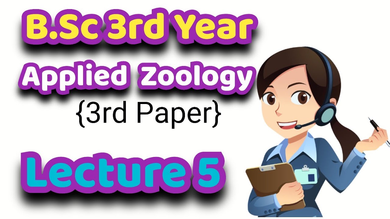 5th Lecture Applied Zoology Paper 3 👉Bsc 3rd Year 👉 Applied Zoology | Rajasthan University ...