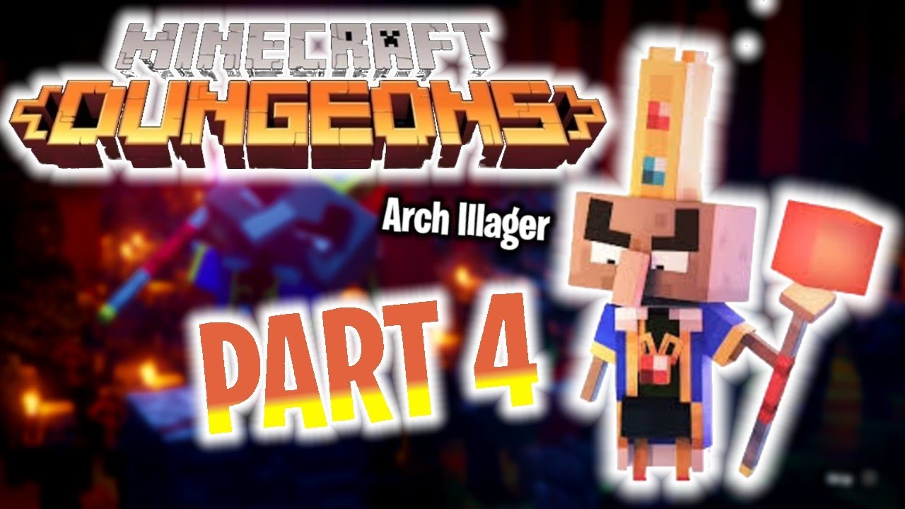 Confronting the Arch Illager|Minecraft dungeons part 4 - YouTube