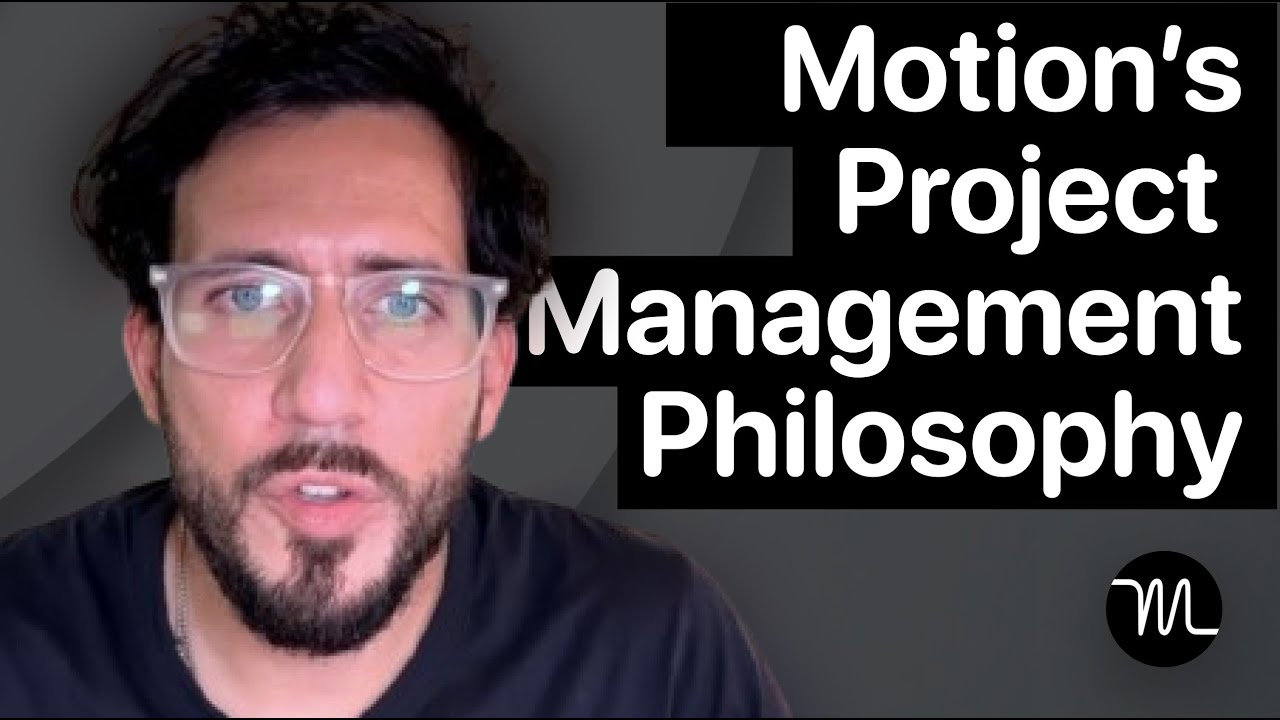 Motion Project Manager: Our Project Management Philosophy - YouTube