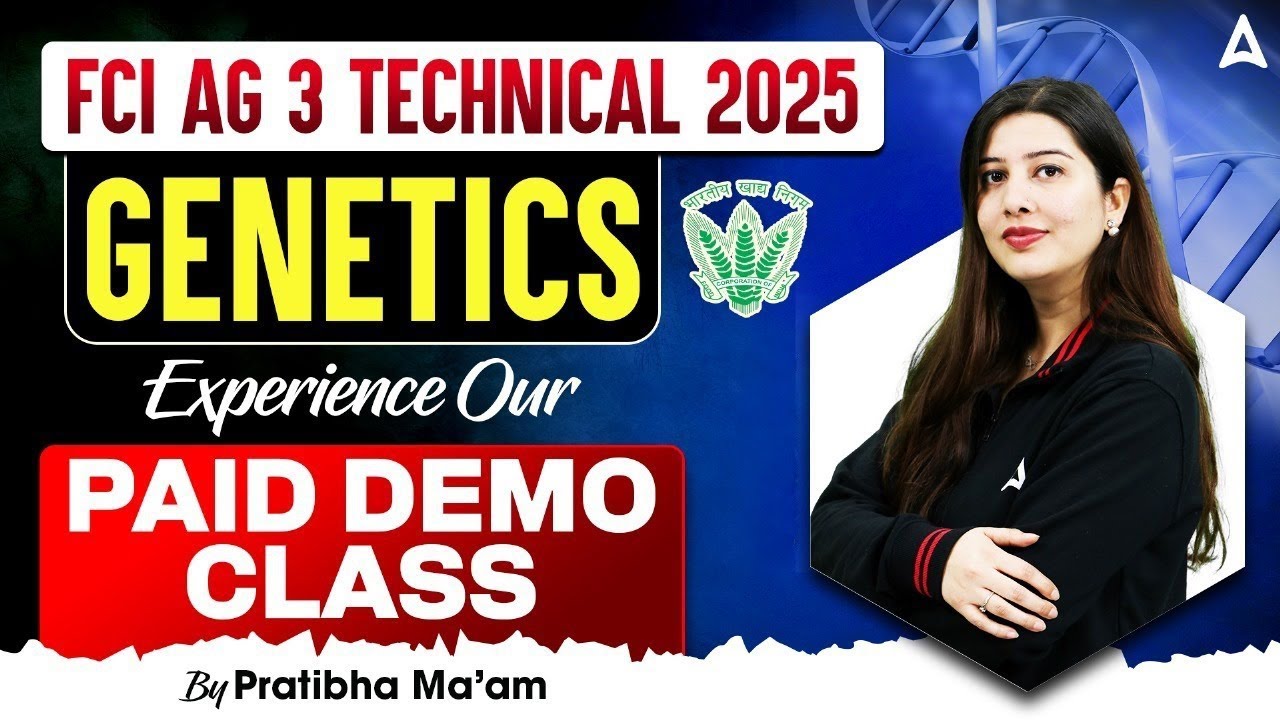 FCI AG 3 TECHNICAL 2025 | GENETICS | PAID DEMO CLASS | By Pratibha Ma'am - YouTube