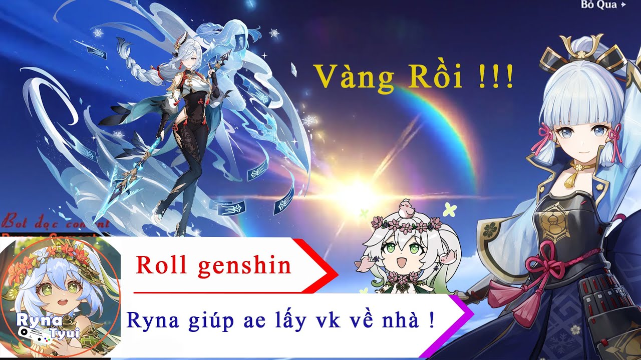 Genshin impact Live Roll ⭐ Ryna Tyui đưa các vợ về với anh em chỉ với ...