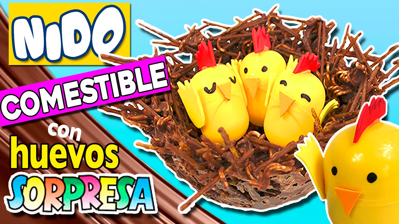NIDO comestible con HUEVOS SORPRESA * Recetas de CHOCOLATE para niños ...