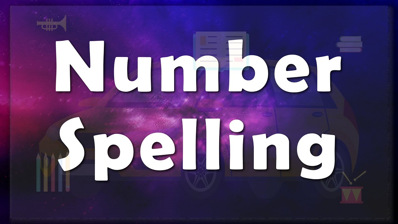 Learn number Spelling|| Numbers||Number Spelling||Number names - YouTube