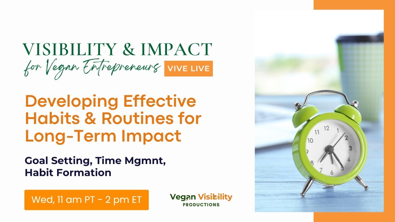 Developing Effective Habits & Routines for Long-Term Impact (4/30/25 ...