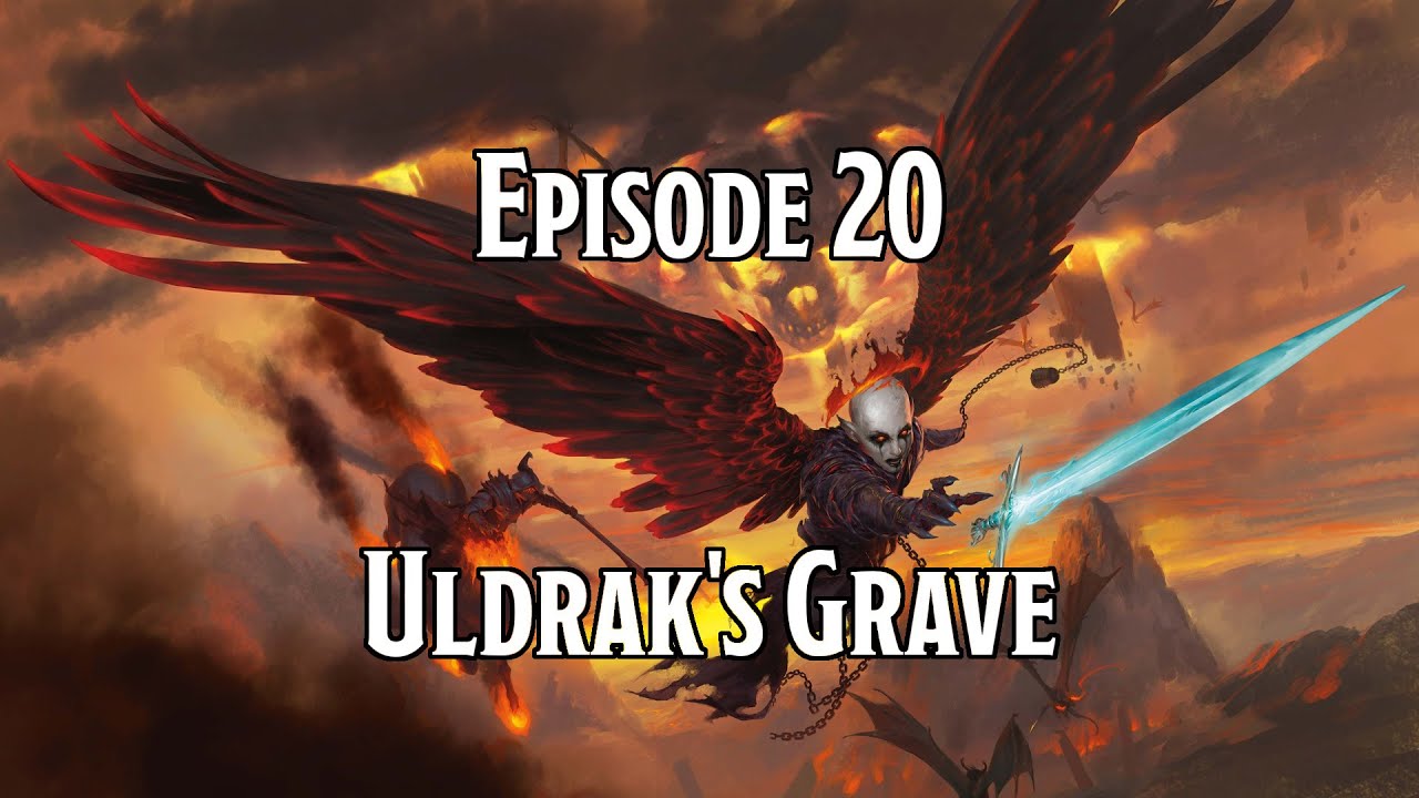 BG:DiA Ep.20: Uldrak's Grave - YouTube
