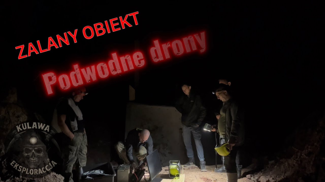 PODWODNE DRONY, ZALANY PODZIEMNY OBIEKT, TAJEMNICA JUŻ NIEBAWEM ...