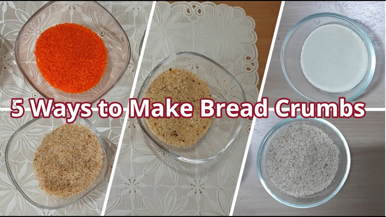 5 Ways to Make Bread Crumbs/ 5 Types of Bread Crumbs/ - YouTube