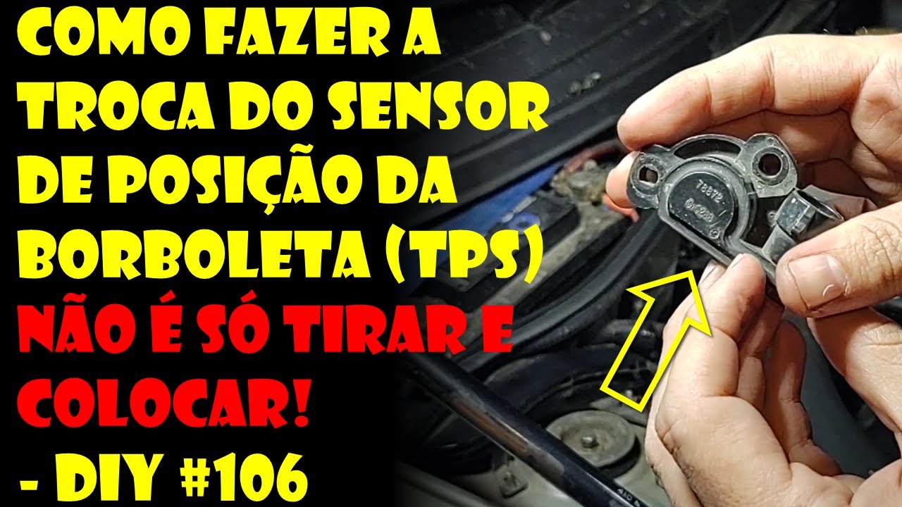 Como Trocar o Sensor de Posição da Borboleta (TPS) Não é só Tirar e ...