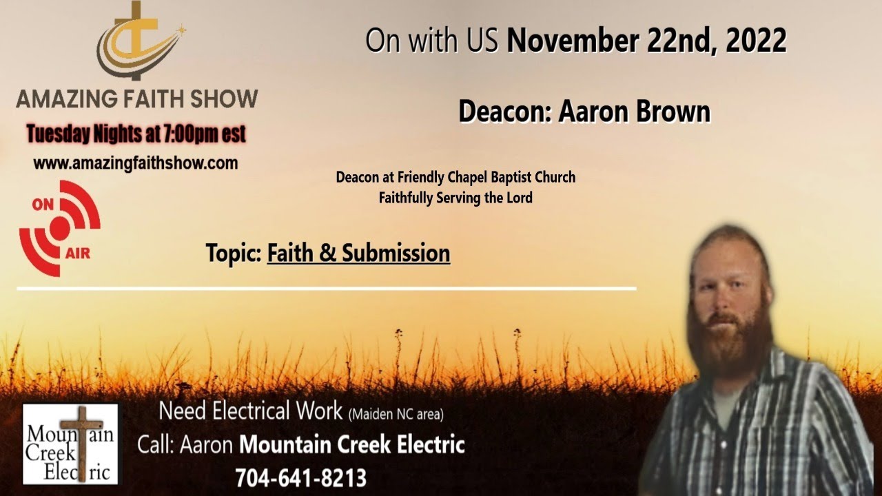 Amazing Faith Show (November 22nd, 2022) Topic: Faith & Submission ...