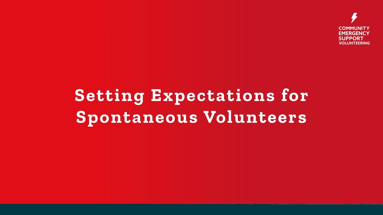 Setting Expectations for Spontaneous Volunteers - YouTube