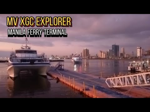Mv Xgc Explorer Arrival at Camaya coast Manila Ferry Terminal - YouTube