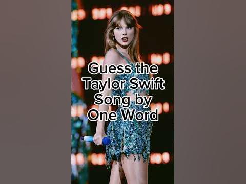 Guess the Taylor Swift Song by One Word #ts #taylorswift #swifties #fyp ...