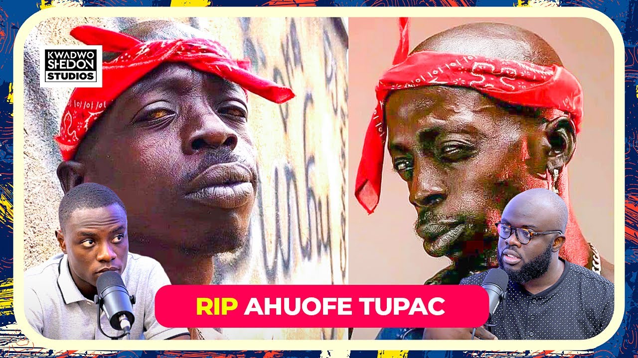 Ahuofe Tupac Is Dea.d💔😭😭😭🕊️ - YouTube
